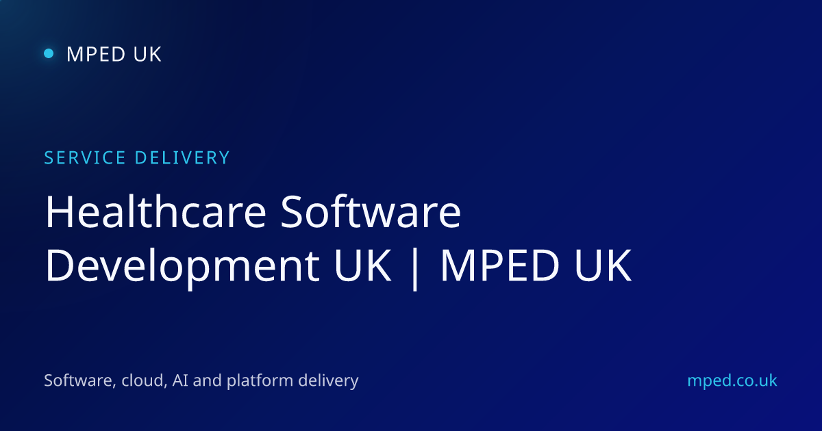 Healthcare Software Development UK | MPED UK